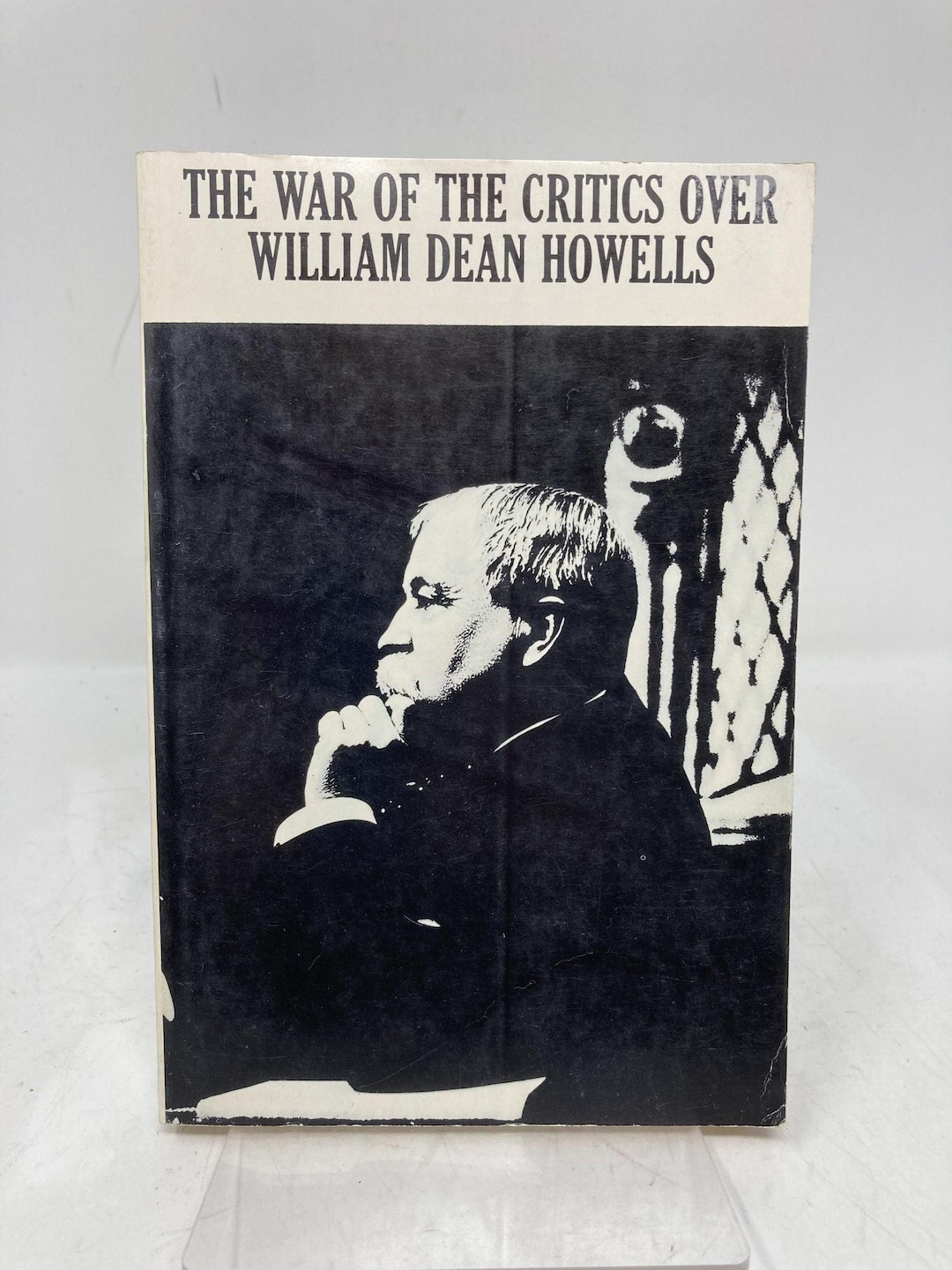 The War of the Critics Over William Dean Howells by Edwin H. Cady HC ...