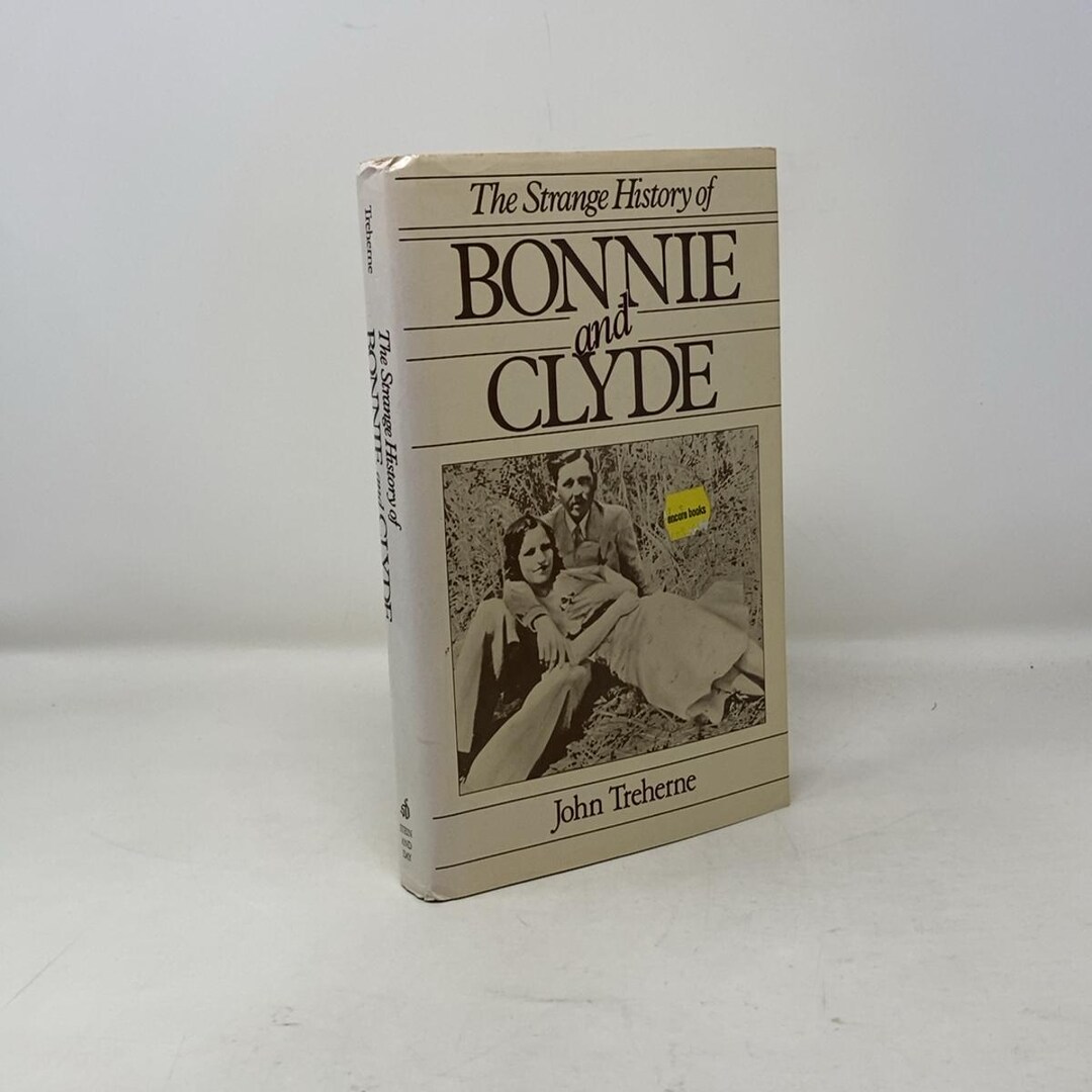 Strange History Bonnie Clyde by John Treherne HC First Edition ...
