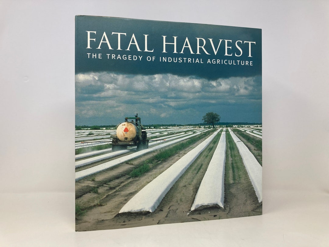 Fatal Harvest by Andrew Kimbrell Paperback PB First 1st Like New LN ...