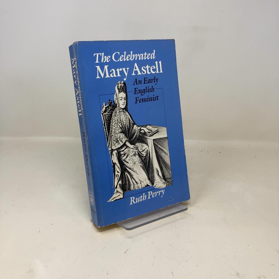 The Celebrated Mary Astell by Ruth Perry PB First Thus Paperback Very ...