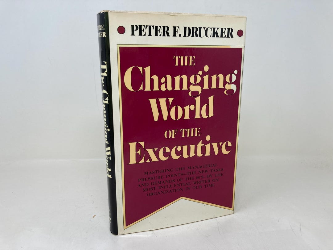 The Changing World of the Executive by Peter F. Drucker HC Hardcover ...