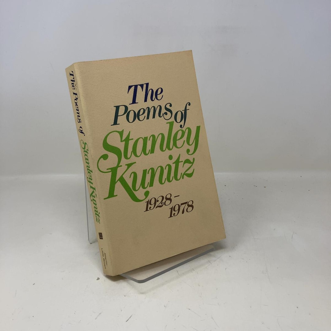 The Poems of Stanley Kunitz, 1928-1978 by Stanley Jasspon Kunitz PB ...