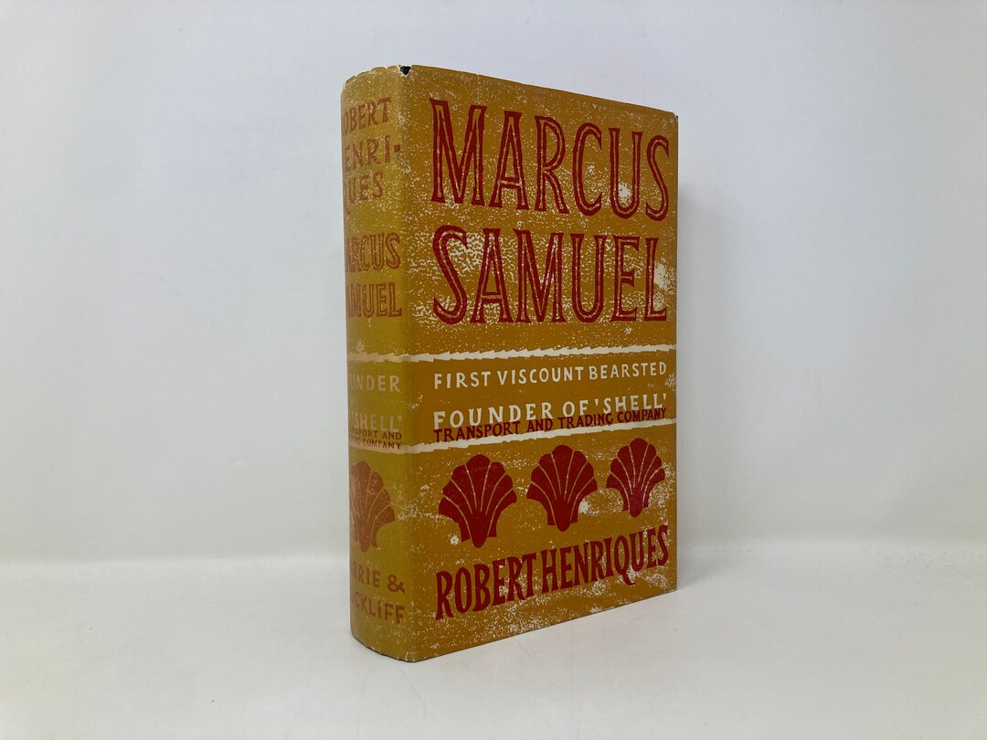Marcus Samuel: First Viscount Bearsted by Robert Henriques Hardcover HC ...