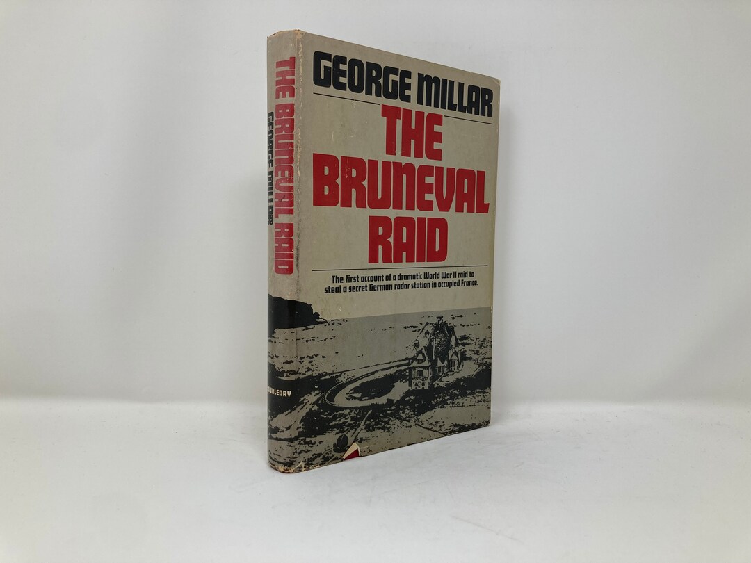 The Bruneval Raid: Flashpoint of the Radar War by George Reid Millar HC ...