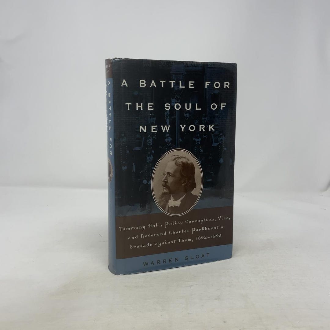 A Battle for the Soul of New York by Warren Sloat HC First Edition ...