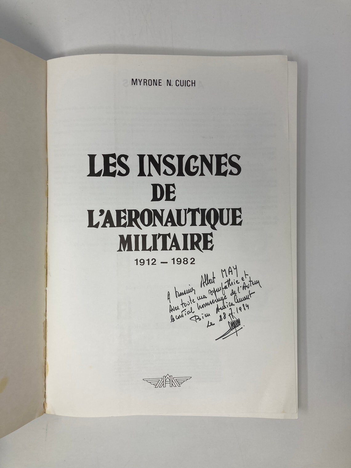 Les Insignes De L'aeronautique Militaire 1912-1982 by Myrone N. Cuich ...