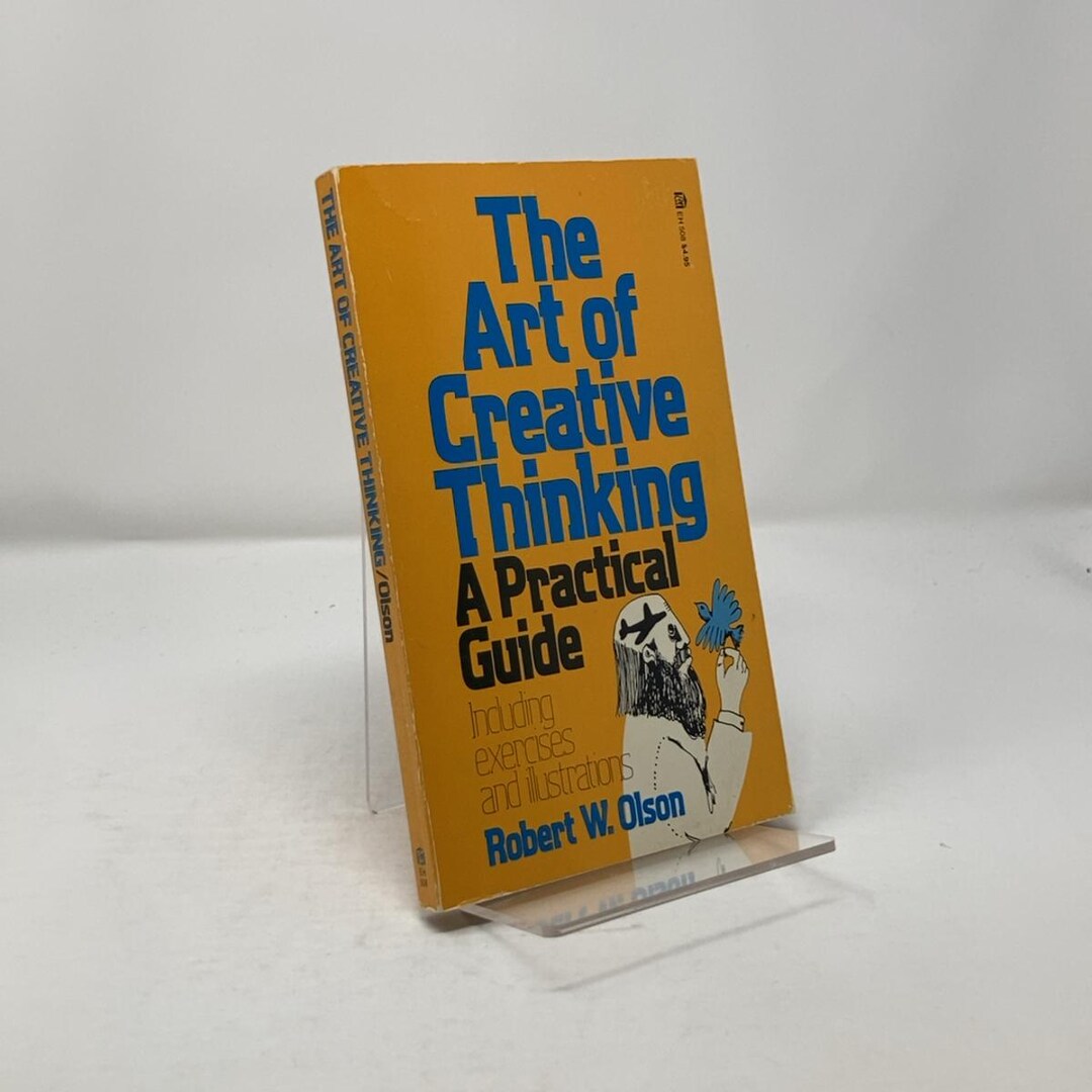 The Art of Creative Thinking by Robert W. Olson PB First Edition Paperback Very Good 1980 302533 ...