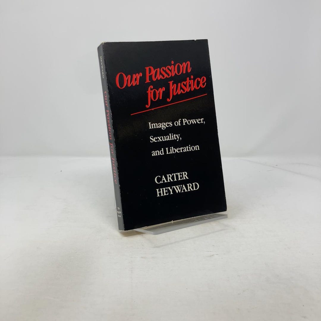 Our Passion for Justice by Carter Heyward PB First Edition Paperback ...