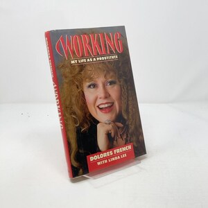 Working by Dolores French HC First Edition Hardcover Very Good 1988 ...