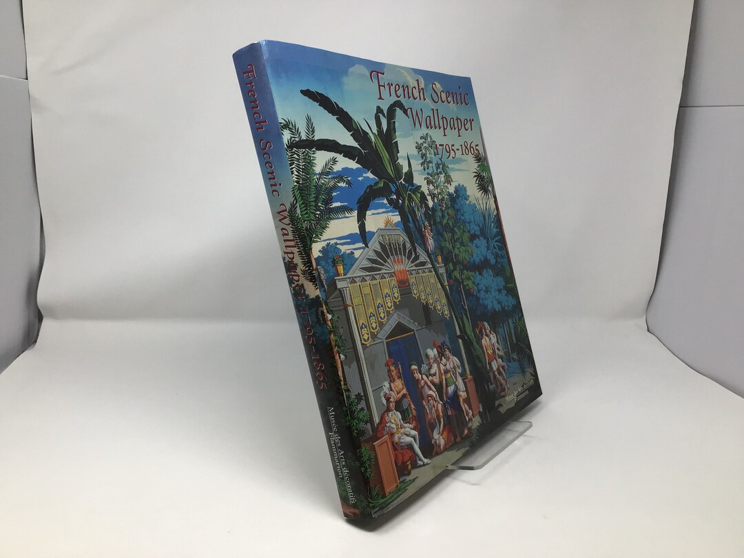 French Scenic Wallpaper 1795-1865 by Odile Nouvel-kammerer HC Hardcover ...
