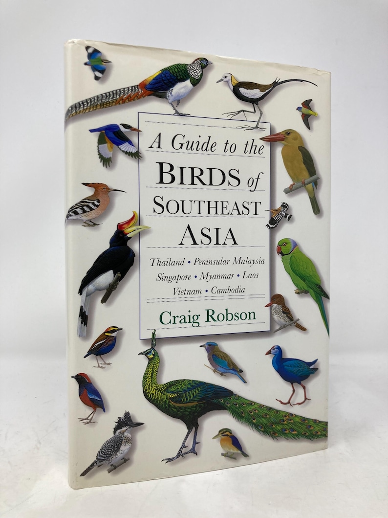 A Guide to the Birds of Southeast Asia by Craig Robson HC Hardcover 1st ...