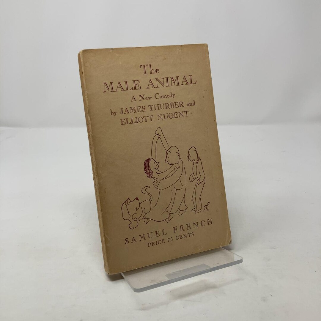 The Male Animal by James Thurber, Elliott Nugent PB First Thus ...