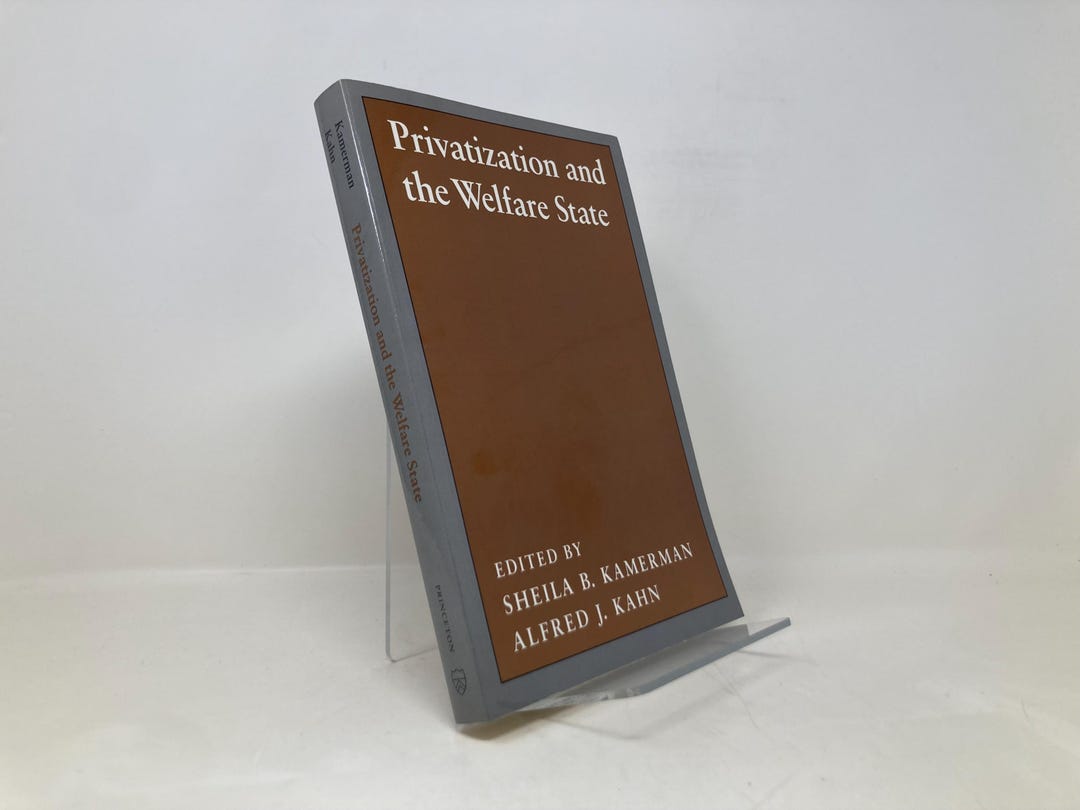 Privatization and the Welfare State by Sheila B. Kamerman and Alfred J ...