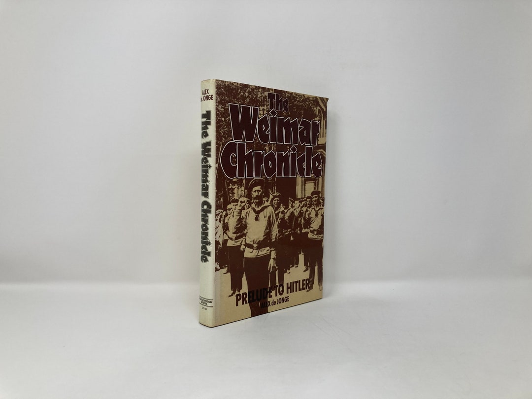 Weimar Chronicle: Prelude to Hitler by Alex De Jonge HC First - Etsy