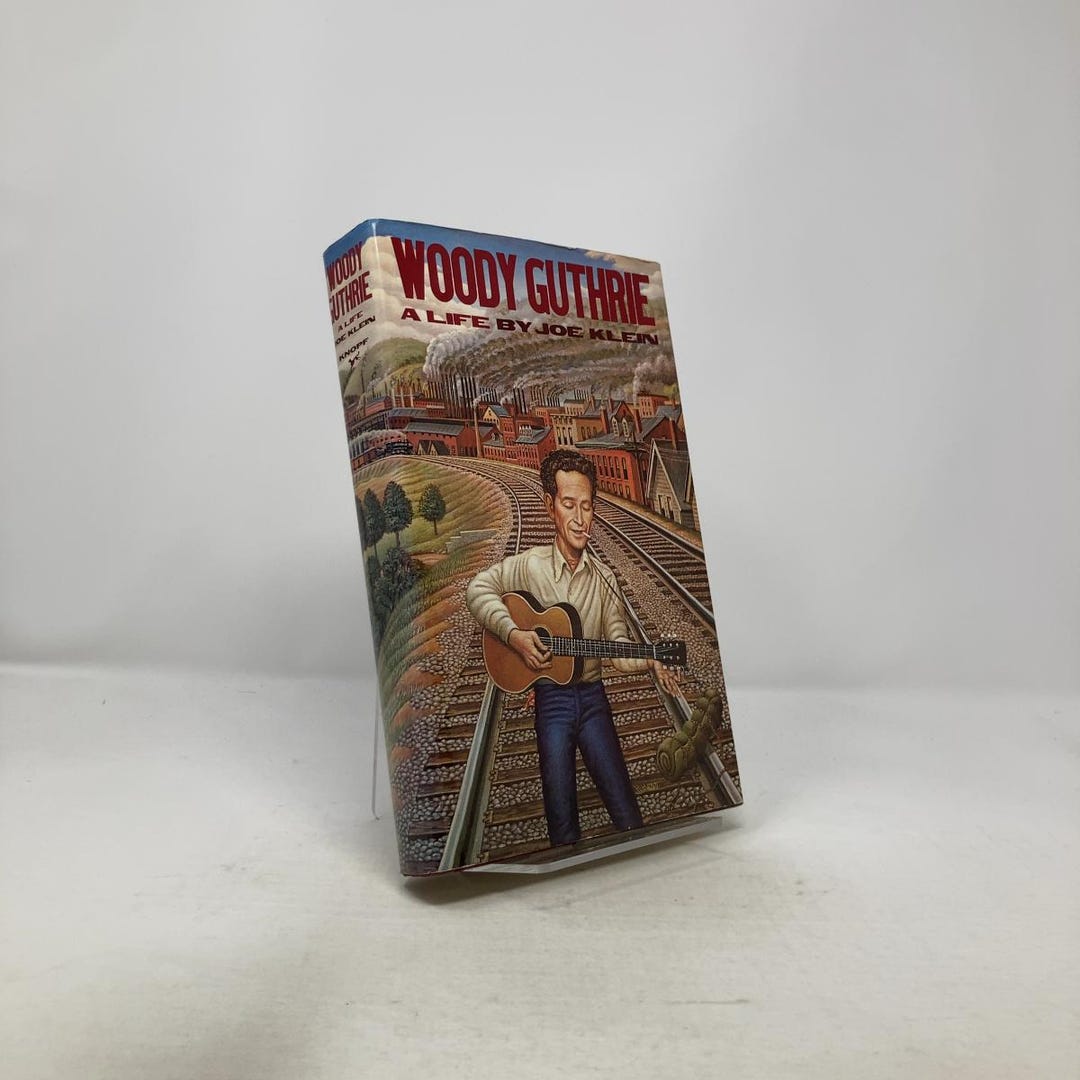 Woody Guthrie by Joe Klein HC First Edition Hardcover Like New 1980 ...