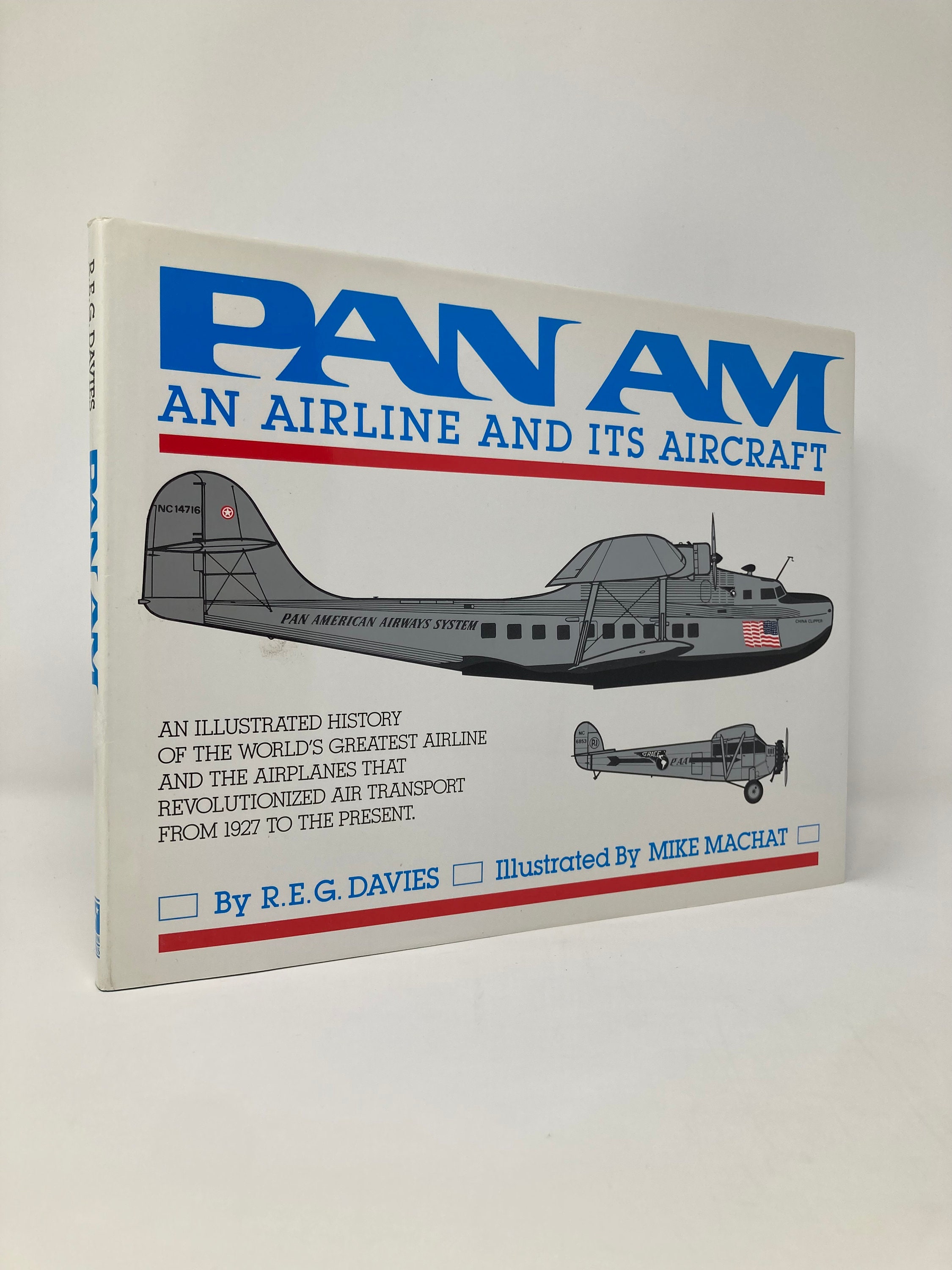 Pan Am: an Airline and Its Aircraft by R.E.G. Davies HC First 1st LN ...
