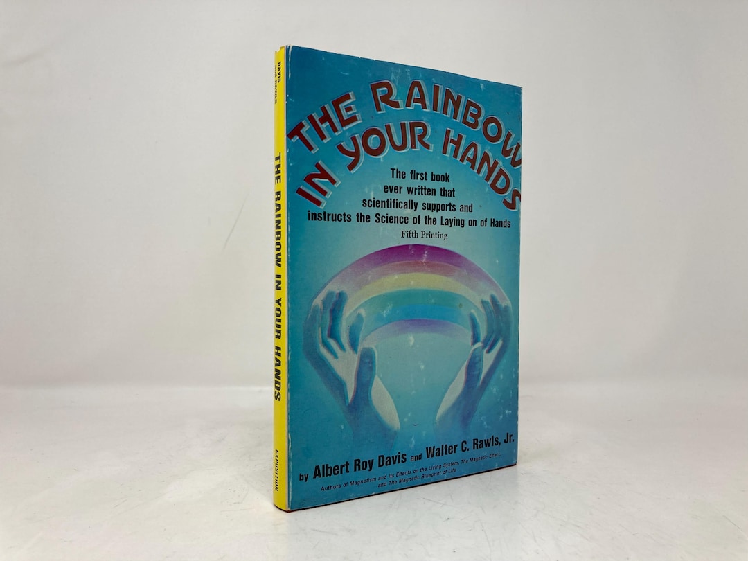 The Rainbow in Your Hands by Albert Roy Davis and Walter C. Rawls HC ...