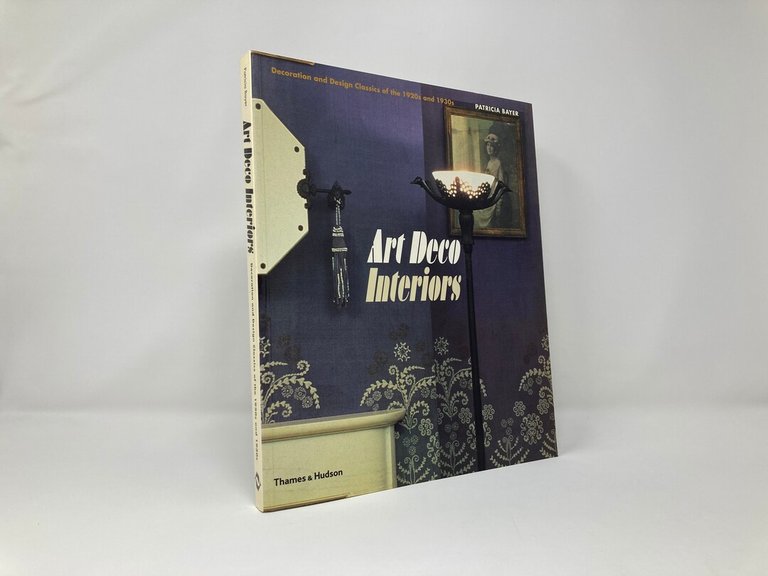 Art Deco Interiors: Decoration and Design Classics of the 1920s and ...