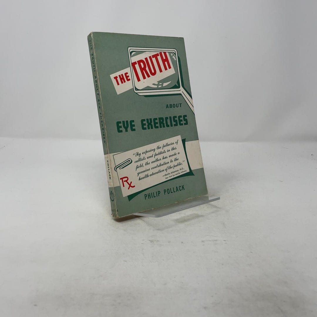 The Truth About Eye Exercises by Philip Pollack PB First Thus Paperback ...