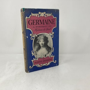 Germaine: A Portrait of Madame De Stael by Wayne Andrews HC Hardcover ...