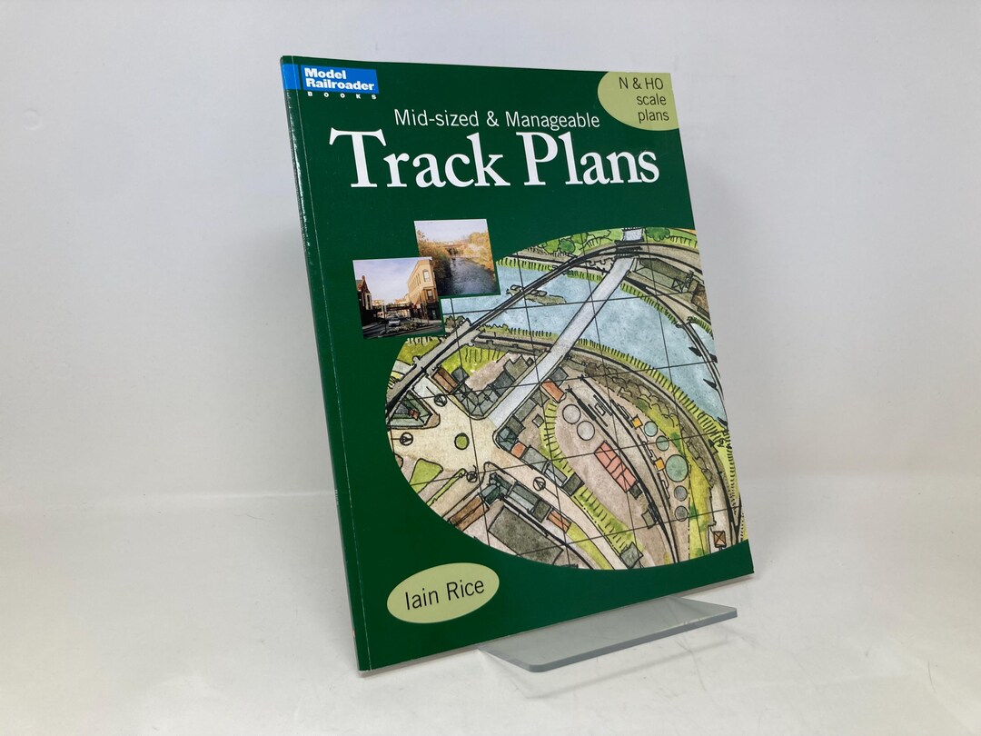 Mid-sized and Manageable Track Plans by Iain Rice PB Paperback 1st ...