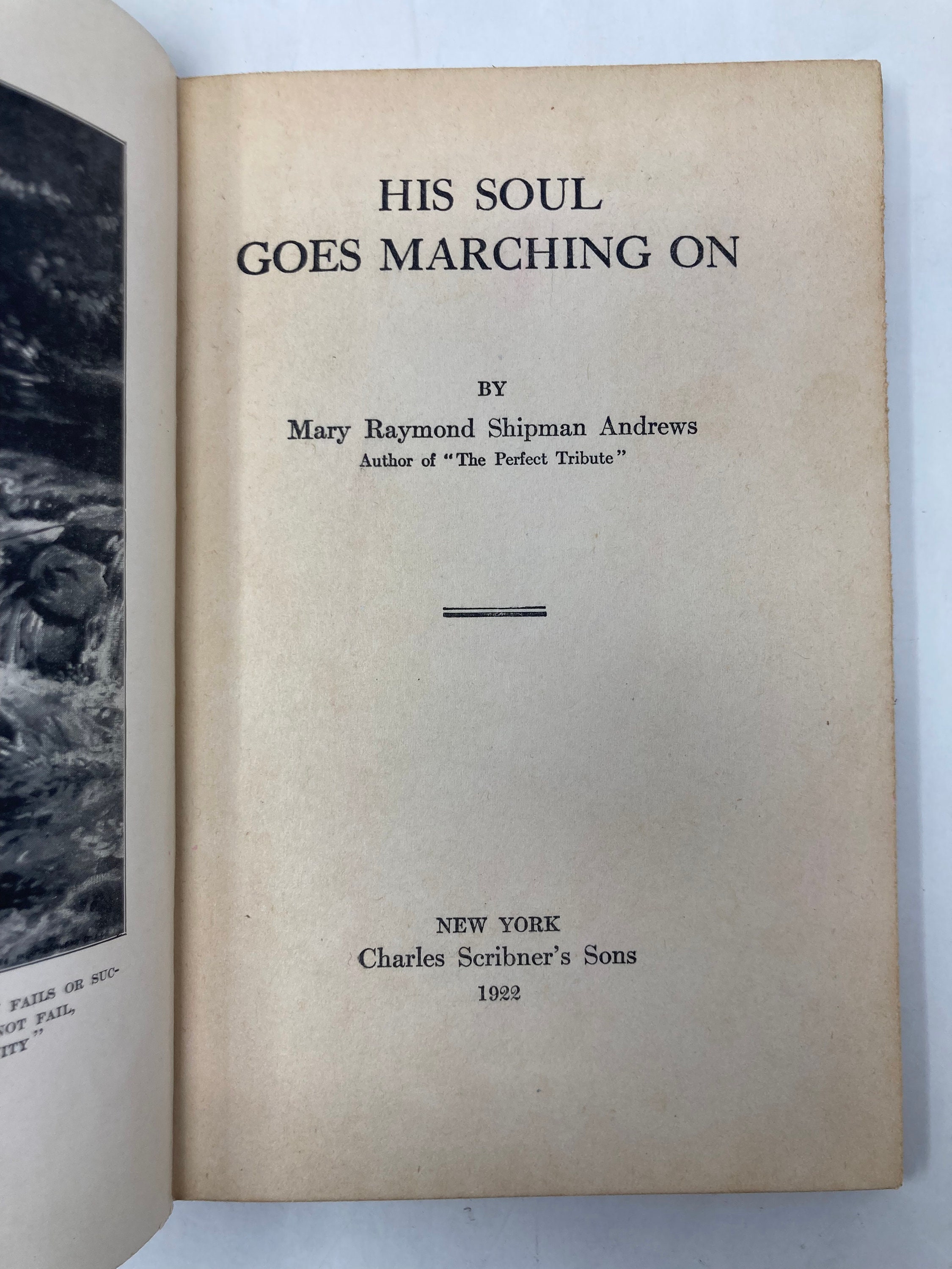 His Soul Goes Marching on by Mary Raymond Shipman Andrews HC Hardcover ...