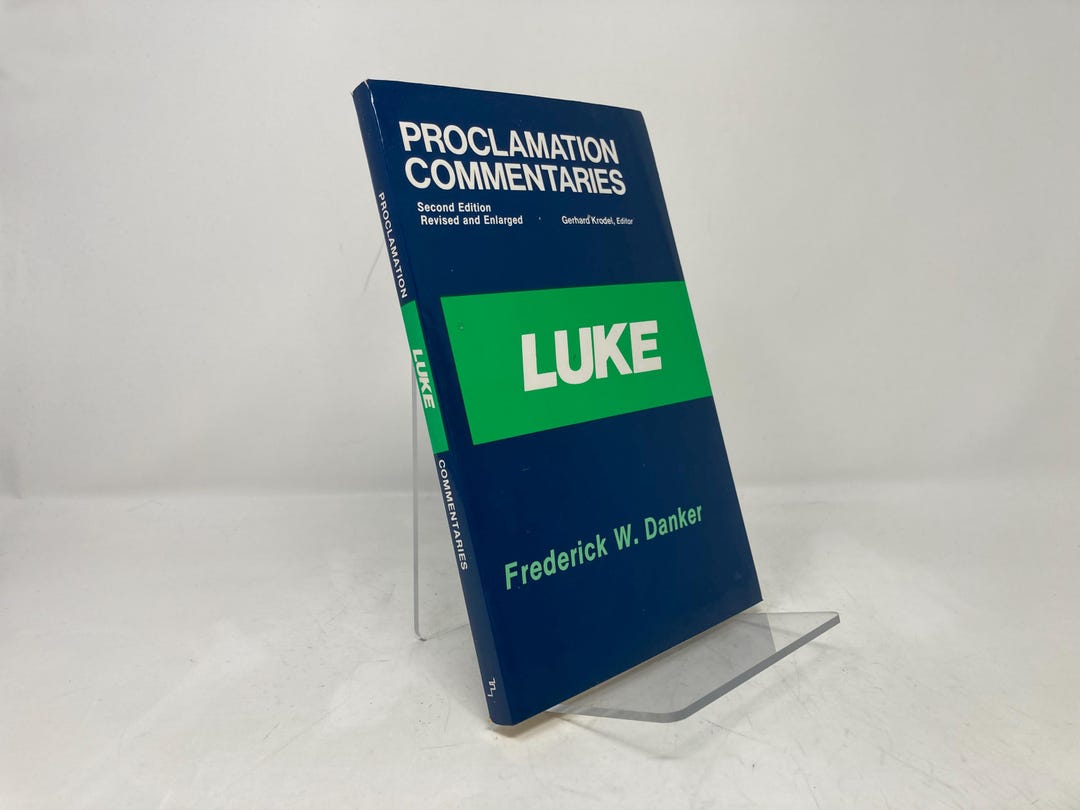 Luke: Proclamation Commentaries by Frederick W. Danker PB Paperback ...