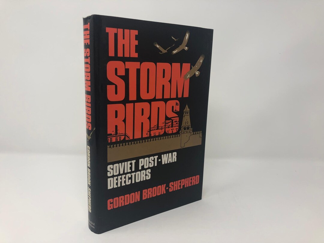 The Storm Birds: Soviet Post-war Defectors by Gordon Brooks-shepard HC ...