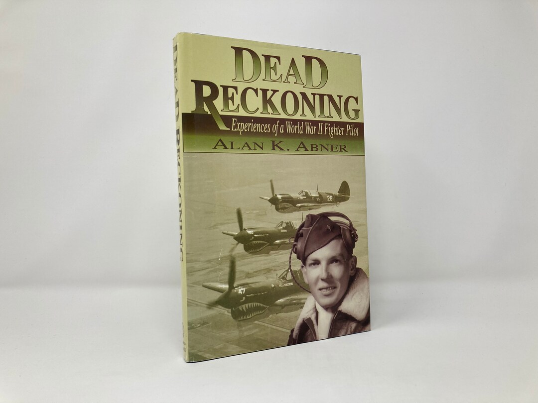 Dead Reckoning: Experiences of a World War II Fighter Pilot by - Etsy