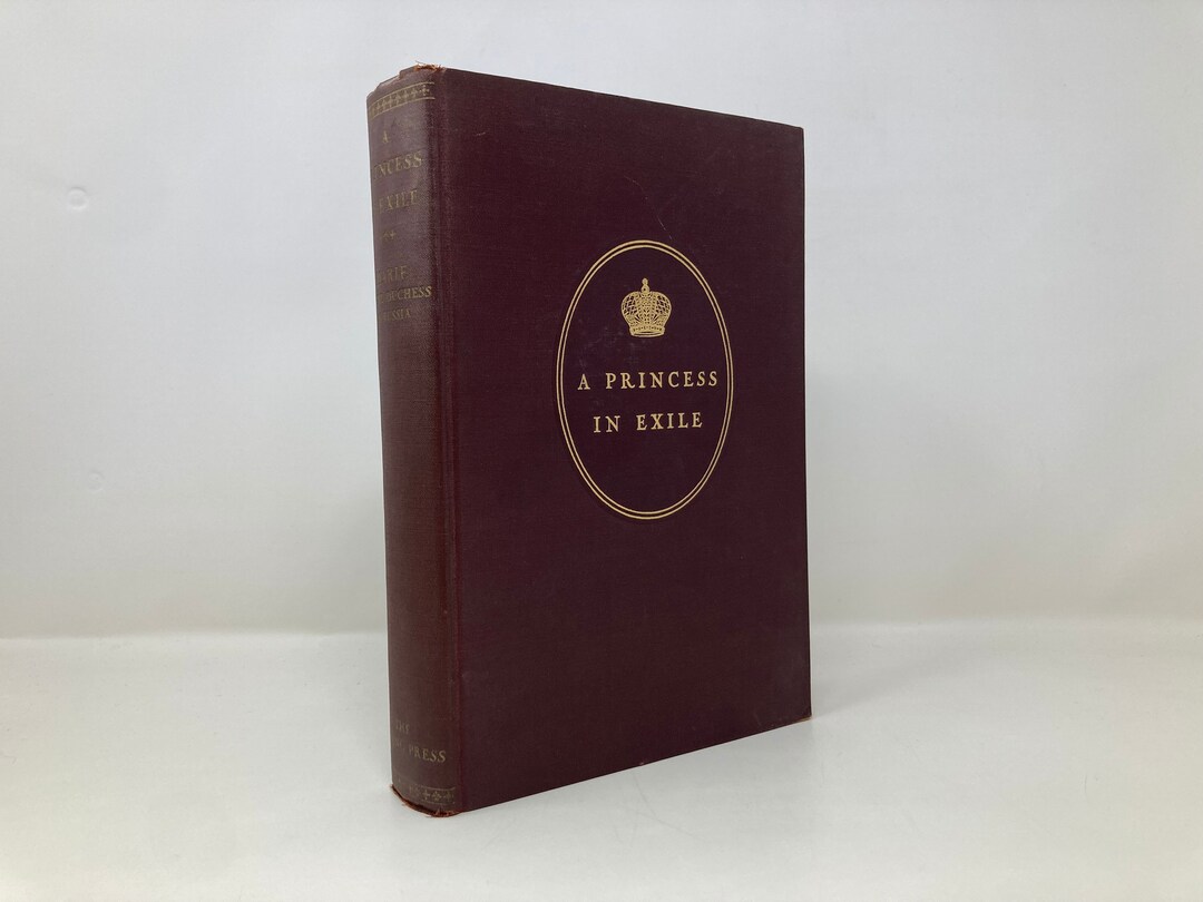 A Princess in Exile by Marie Grand Duchess of Russia Signed HC ...