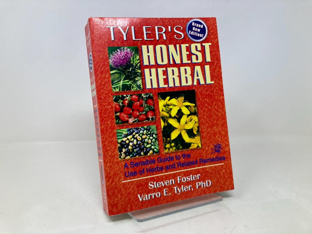 Tyler's Honest Herbal by Steven Foster and Virginia M. Tyler PB ...
