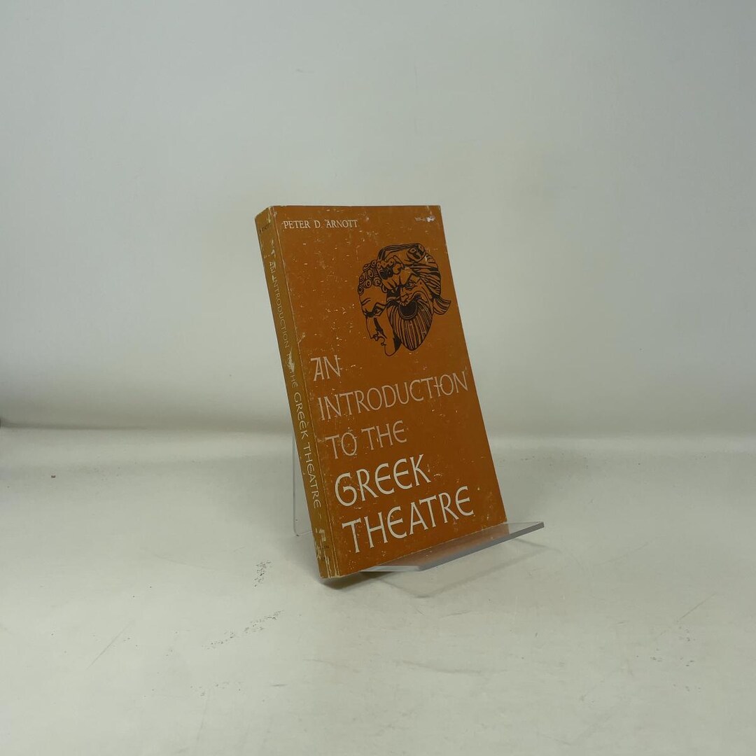 An Introduction to the Greek Theather by Peter D. Arnott PB First Thus ...