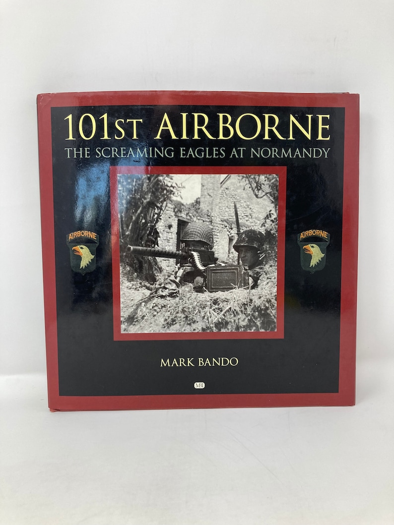 101st Airborne: the Screaming Eagles at Normandy by Mark Bando - Etsy