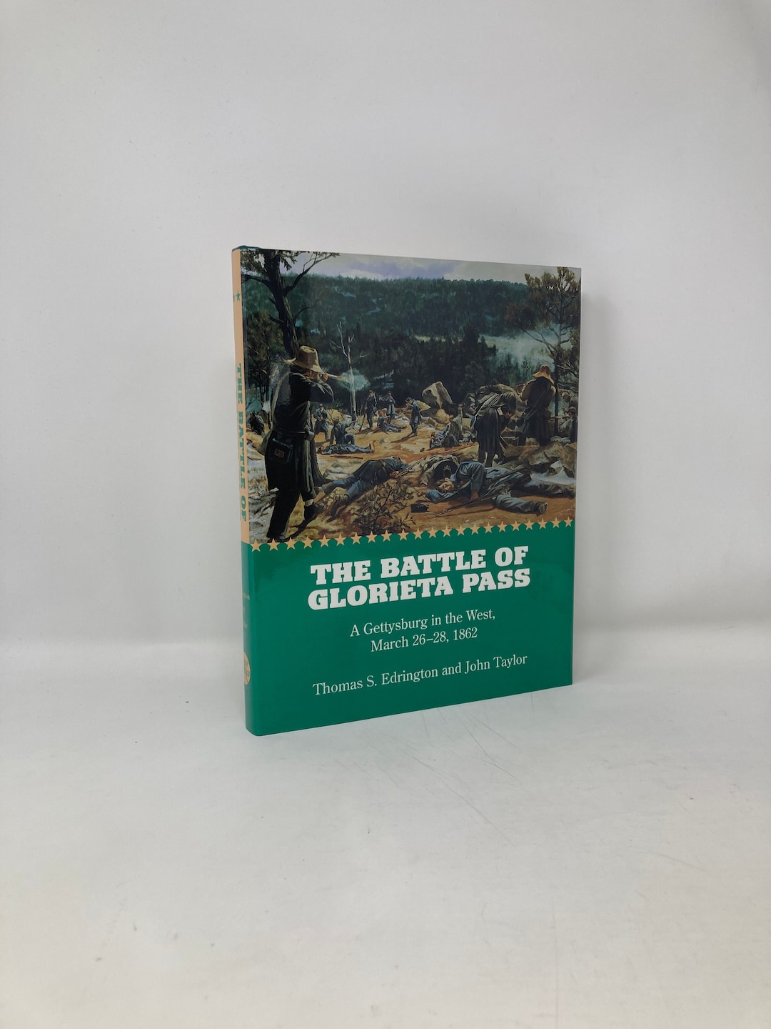 The Battle of Glorieta Pass by Thomas S. Edrington HC First 1st Like ...