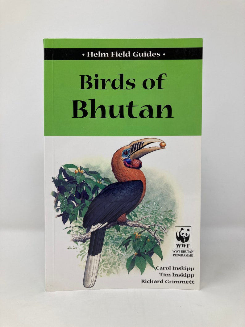 Birds of Bhutan: Field Guide by Carol Inskipp, Tim Inskipp, and Richard ...
