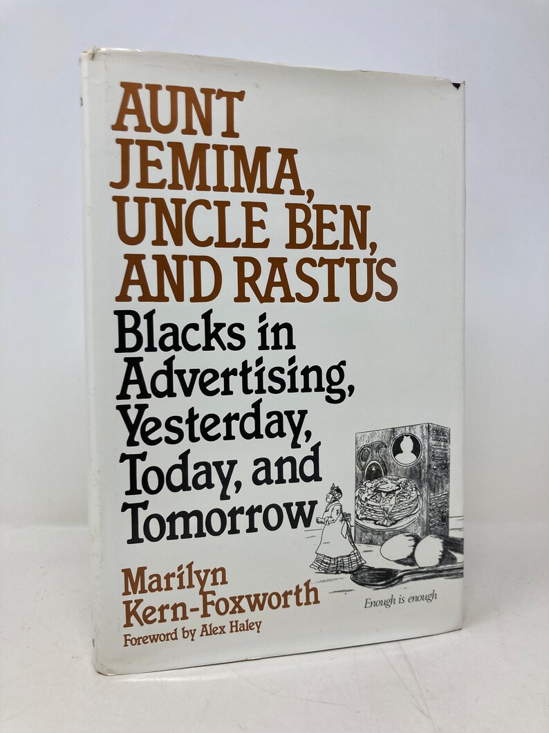 Aunt Jemima, Uncle Ben, and Rastus by Marilyn Kern-foxworth HC ...