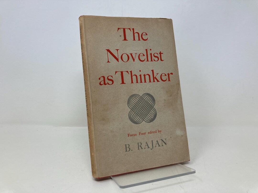 The Novelist as Thinker by B. Rajan HC 1st First Hardcover Very Good VG ...