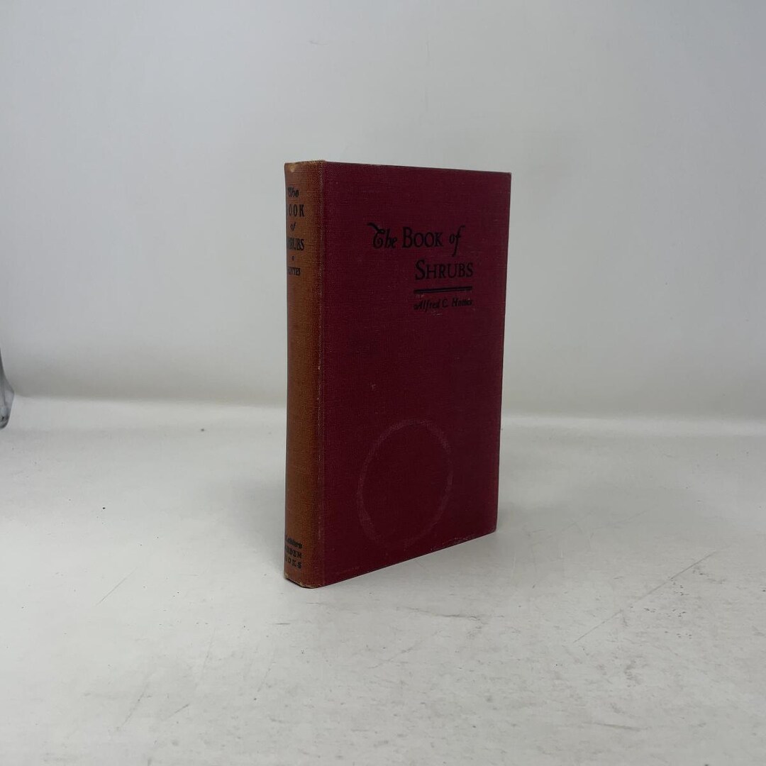 The Book of Shrubs by Alfred C. Hottes HC 4th Edition Hardcover Very ...