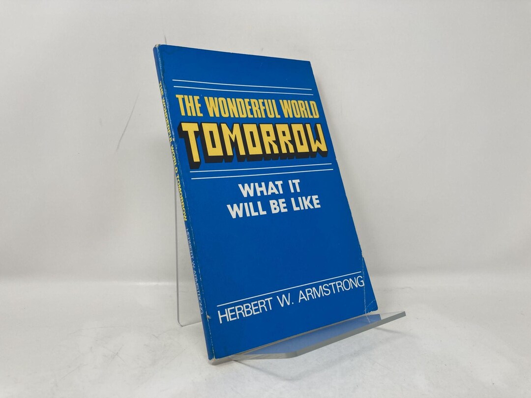 The Wonderful World Tomorrow by Herbert W Armstrong PB Paperback Very ...