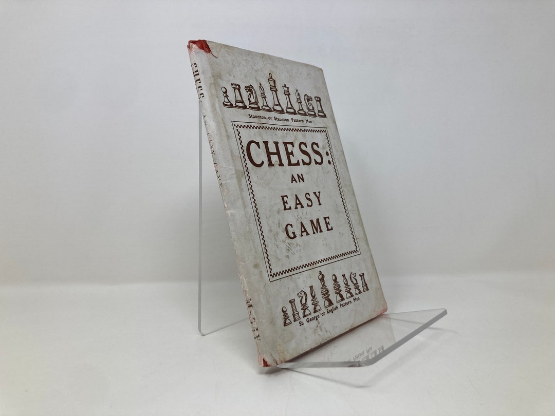 CHESS: an Easy Game by R.E. Kemp and A.W. Foster Hardcover HC Third 3rd ...