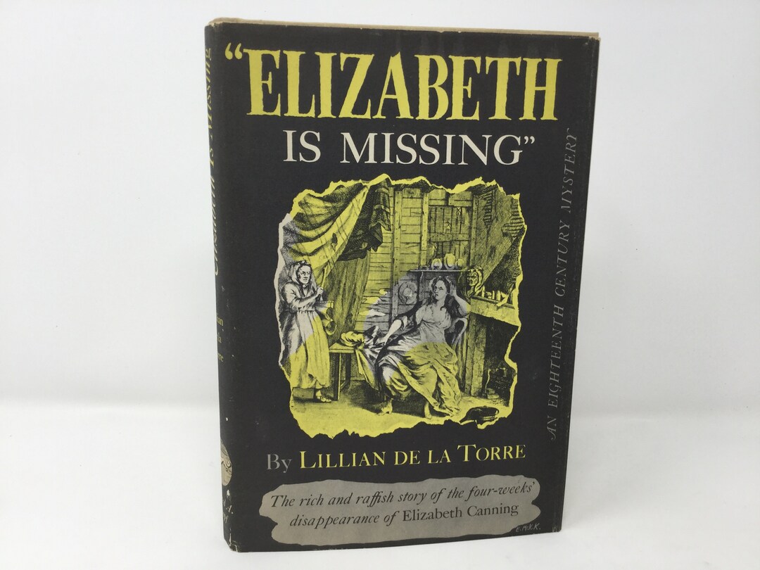 Elizabeth is Missing by Lillian De La Torre HC Hardcover 1945 LN Like ...
