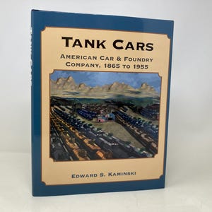 Tank Cars by Edward S. Kaminski HC Hardcover 1st First LN Like New 2003 ...