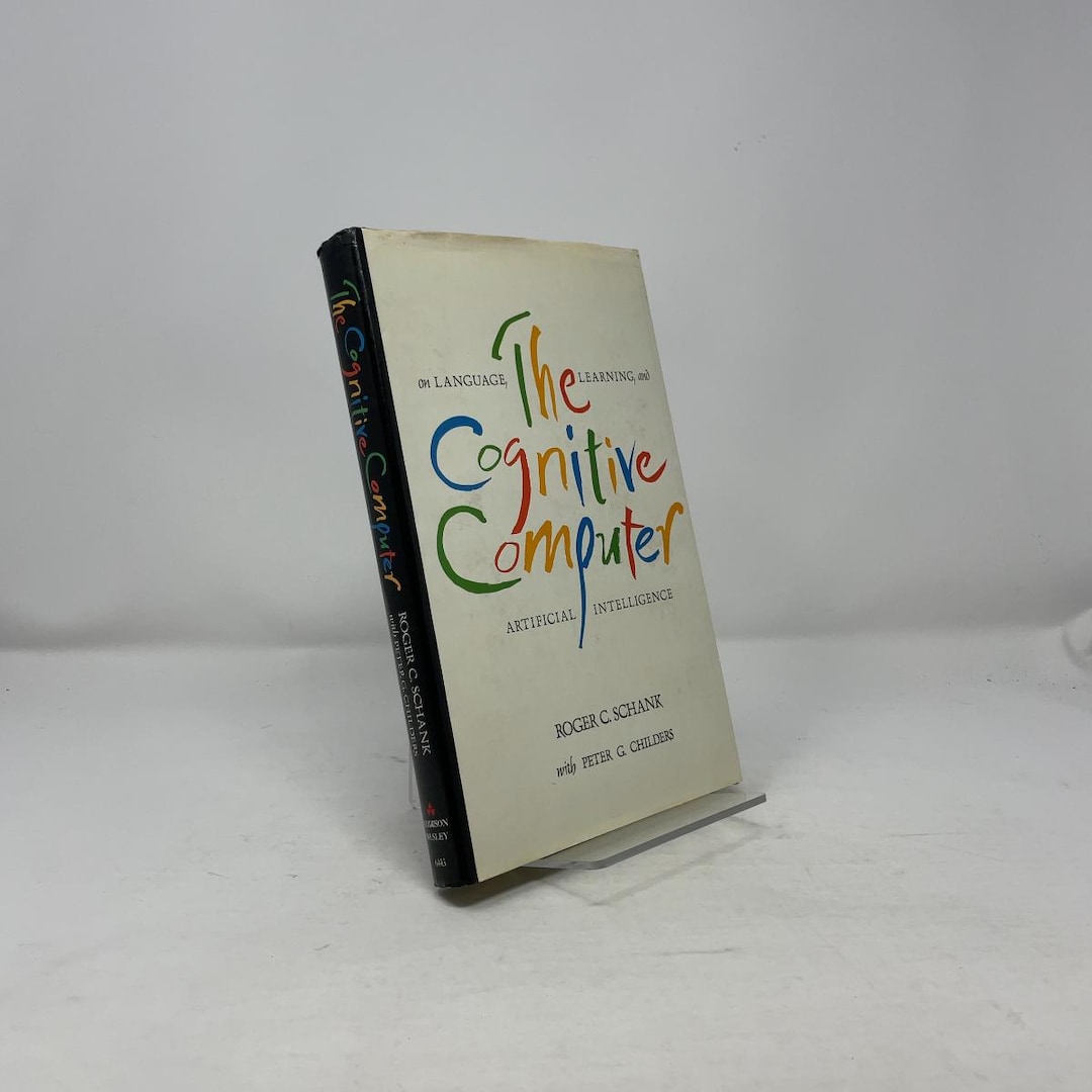 The Cognitive Computer by Roger C. Schank HC First Edition Hardcover ...