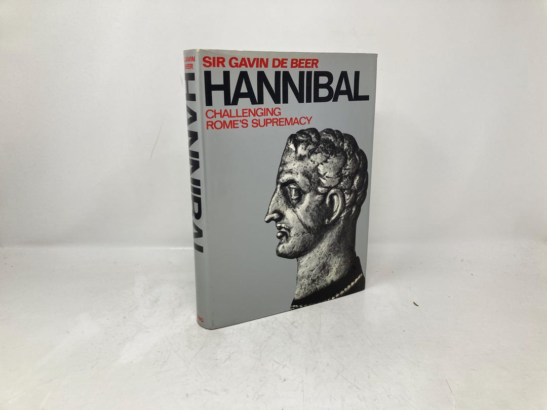 Hannibal: Challenging Rome's Supremacy by Sir Gavin De Beer HC ...