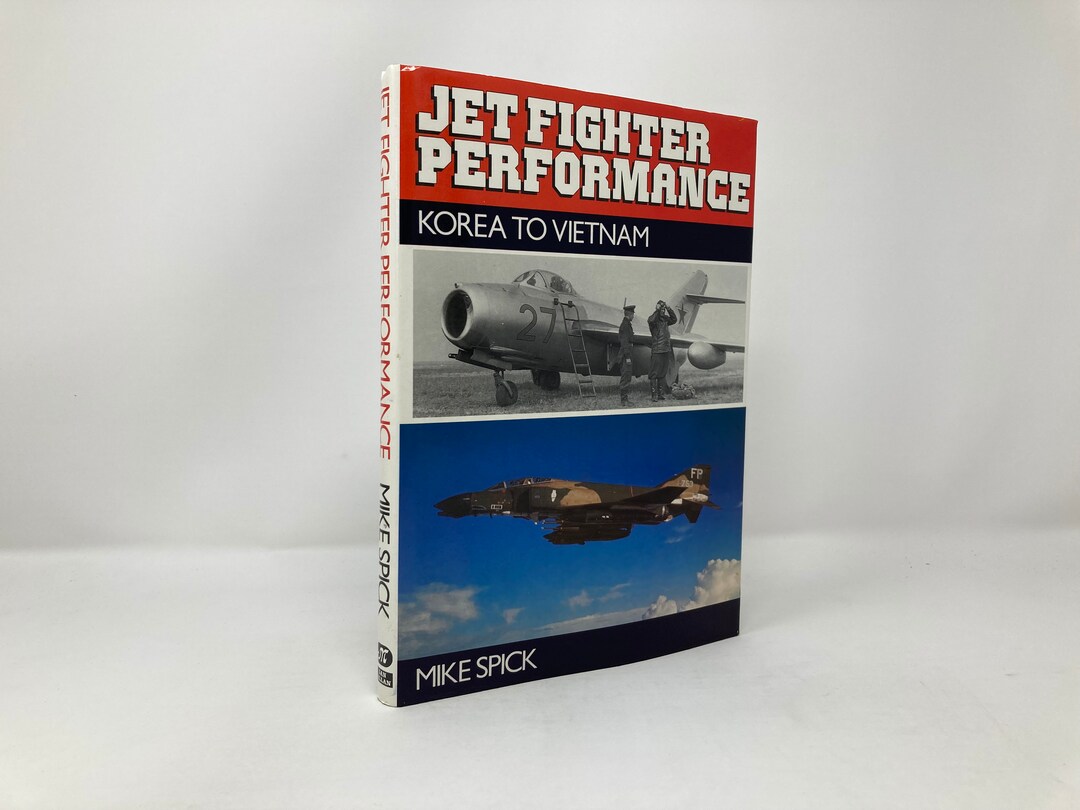 Jet Fighter Performance by Mike Spick HC Hardcover 1st First LN Like ...
