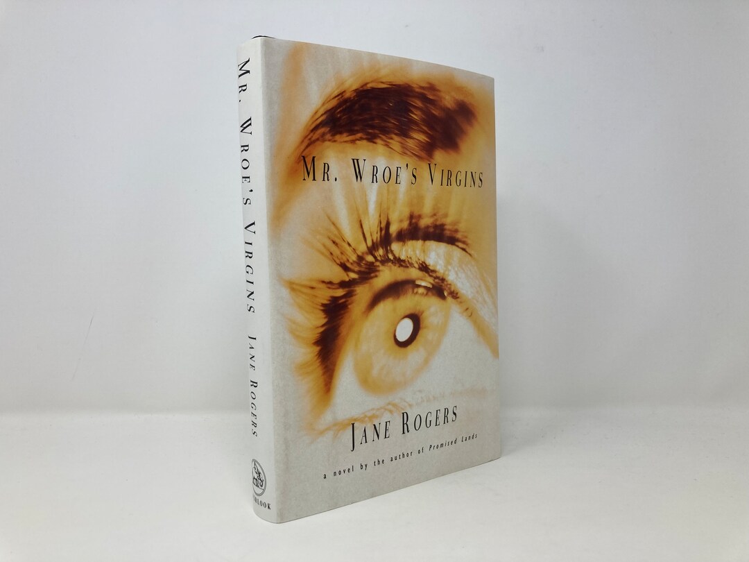 Mr. Wroe's Virgins by Jane Rogers HC Hardcover 1st First LN Like New ...