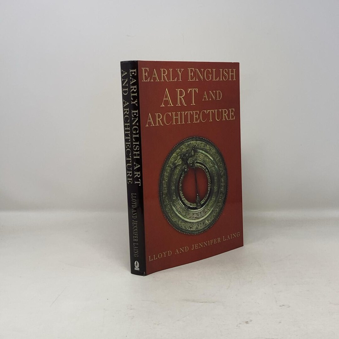 Early English Art and Architecture by Lloyd Laing, Jennifer Laing HC ...