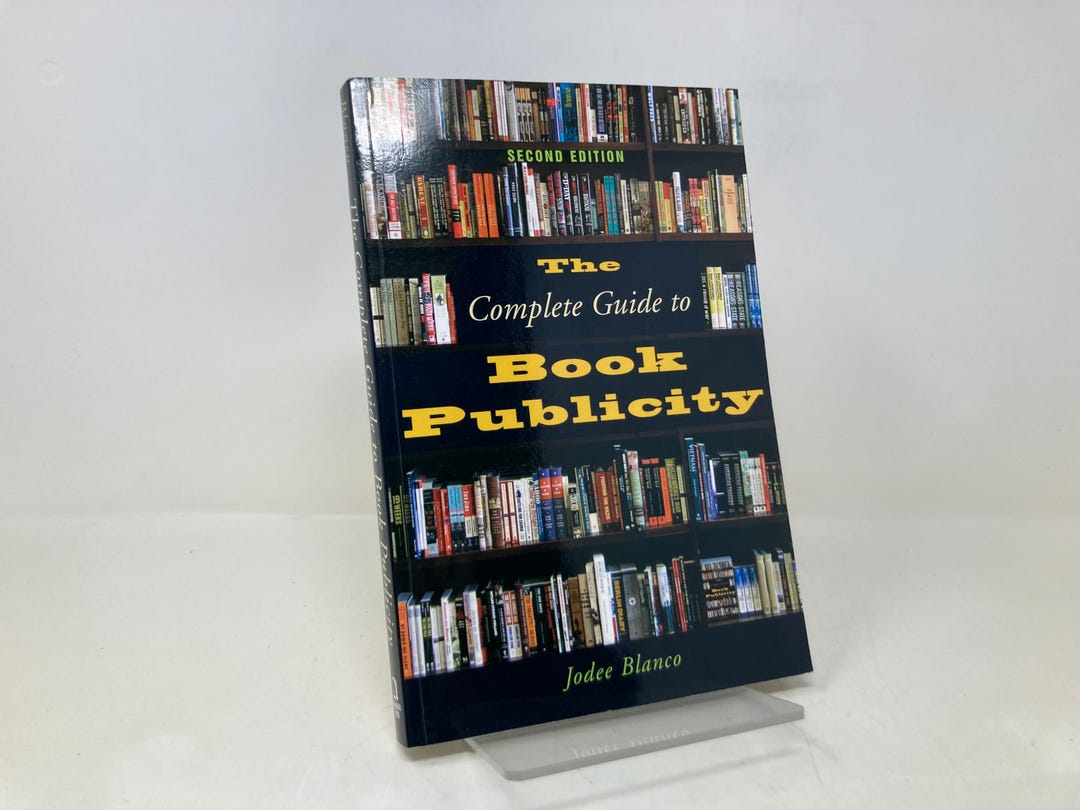 The Complete Guide to Book Publicity by Jodee Blanco PB Paperback First ...