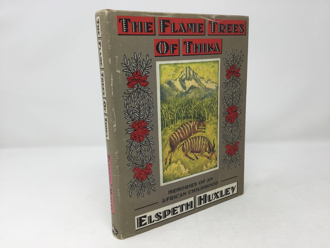 The Flame Trees of Thika: Memories of an African Childhood by Elspeth ...
