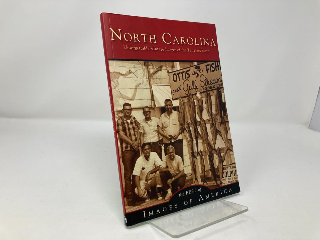 North Carolina Unforgettable Vintage Images of the Tar Heel State by ...